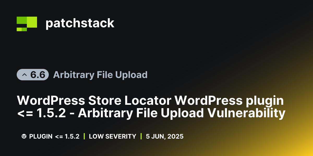 Arbitrary File Upload in WordPress Store Locator WordPress Plugin - Patchstack