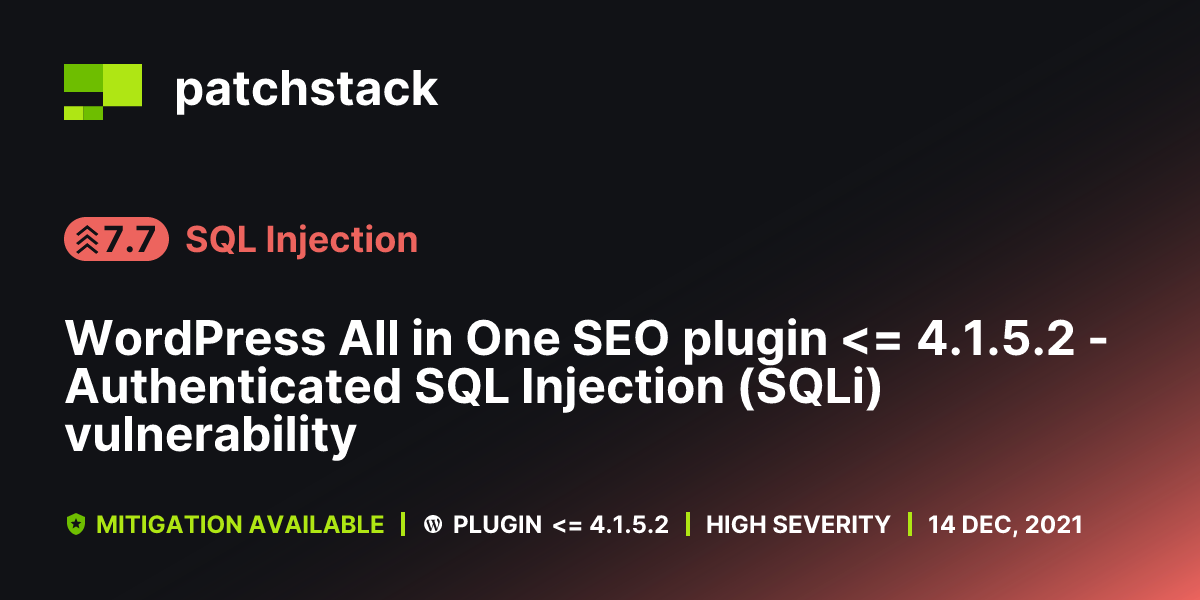 SQL Injection in WordPress All In One SEO Pack Plugin - Patchstack