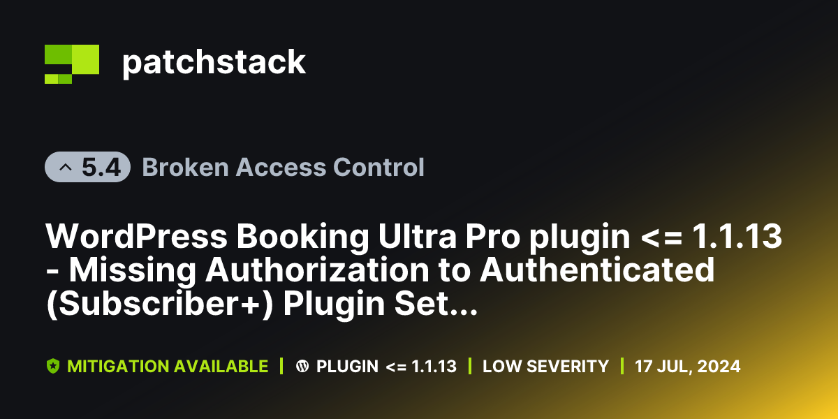 Broken Access Control in WordPress Booking Ultra Pro Plugin - Patchstack