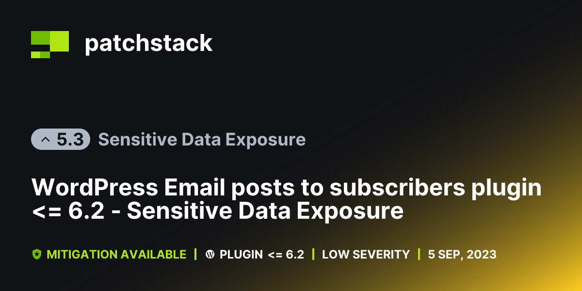 Sensitive Data Exposure in WordPress Email posts to subscribers Plugin ...