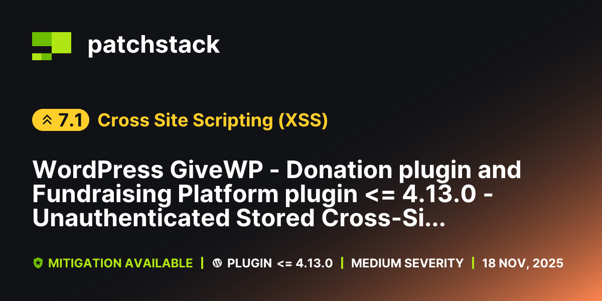 Cross Site Scripting (XSS) in WordPress GiveWP Plugin - Patchstack