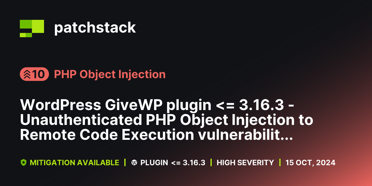 PHP Object Injection in WordPress GiveWP Plugin - Patchstack