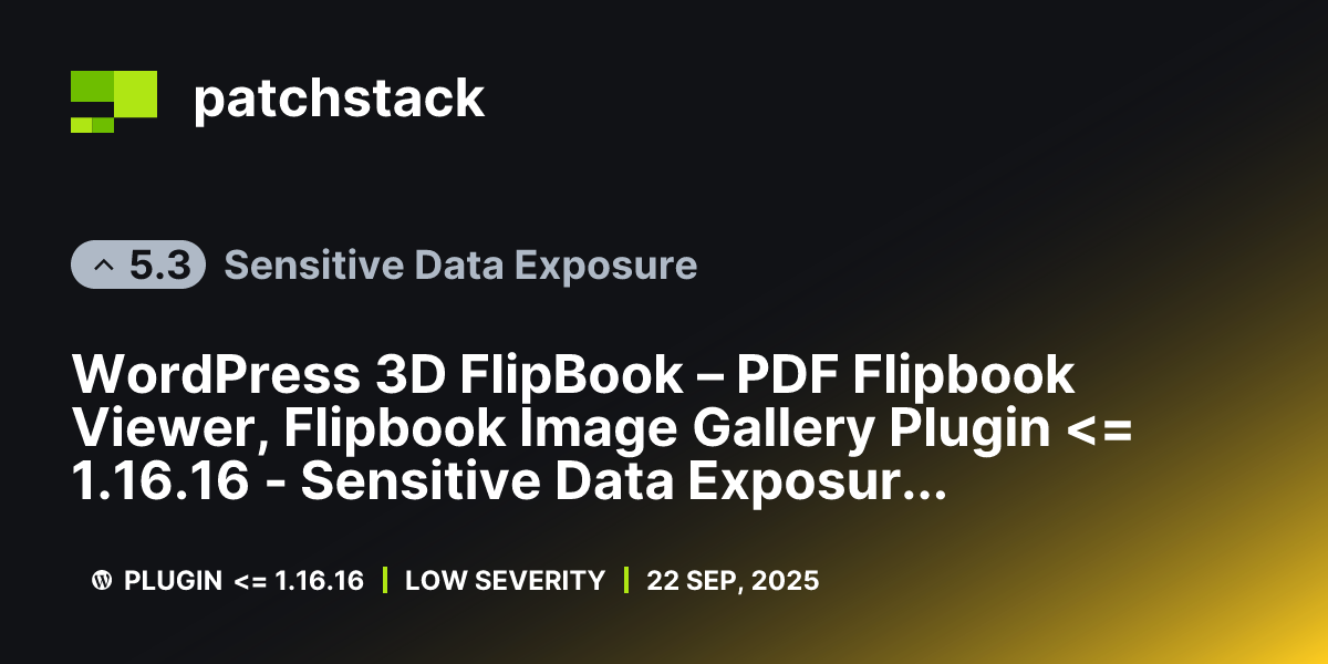 Sensitive Data Exposure in WordPress 3D FlipBook – PDF Flipbook Viewer, Flipbook Image Gallery ...