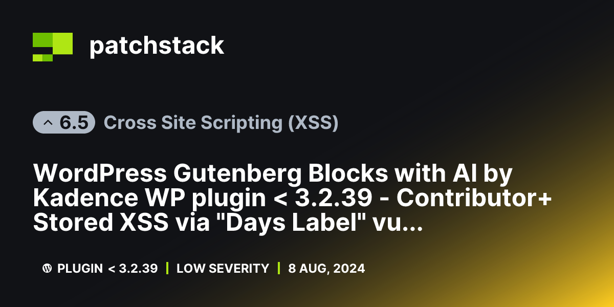 Cross Site Scripting (XSS) in WordPress Gutenberg Blocks by Kadence ...