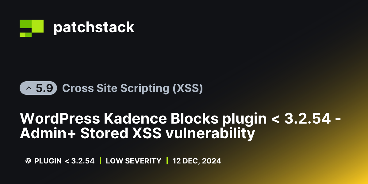 Cross Site Scripting (XSS) in WordPress Gutenberg Blocks by Kadence Blocks Plugin - Patchstack