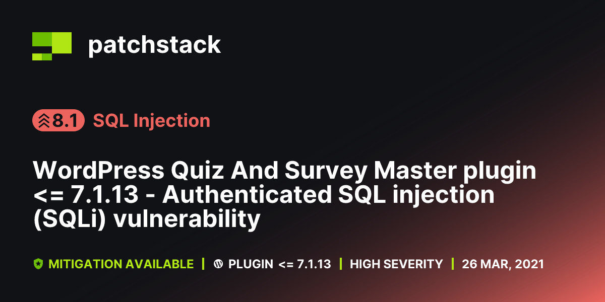 SQL Injection in WordPress Quiz And Survey Master Plugin - Patchstack