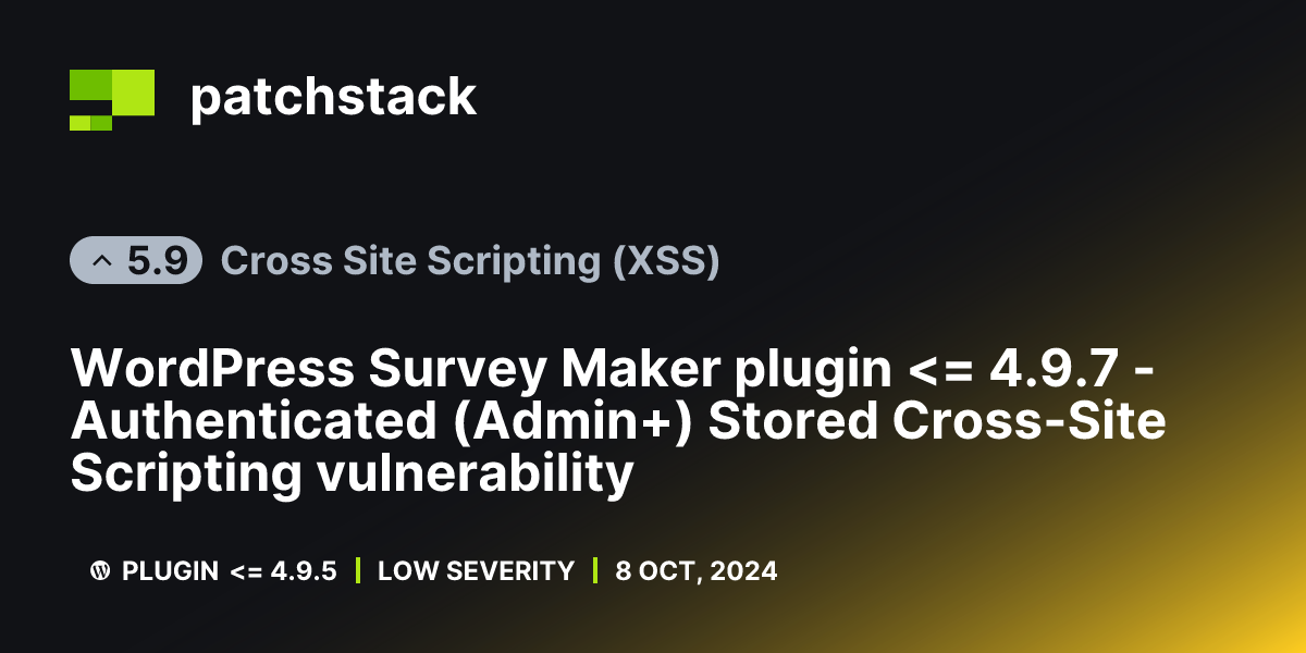 Cross Site Scripting (XSS) in WordPress Survey Maker Plugin - Patchstack