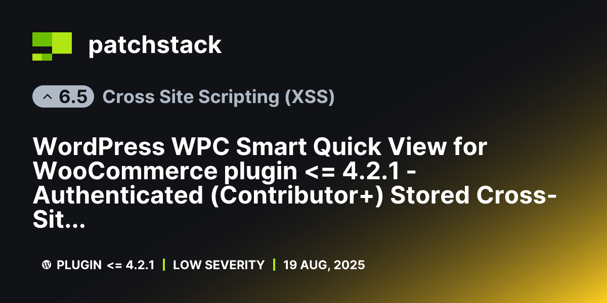 Cross Site Scripting (XSS) in WordPress WPC Smart Quick View for ...