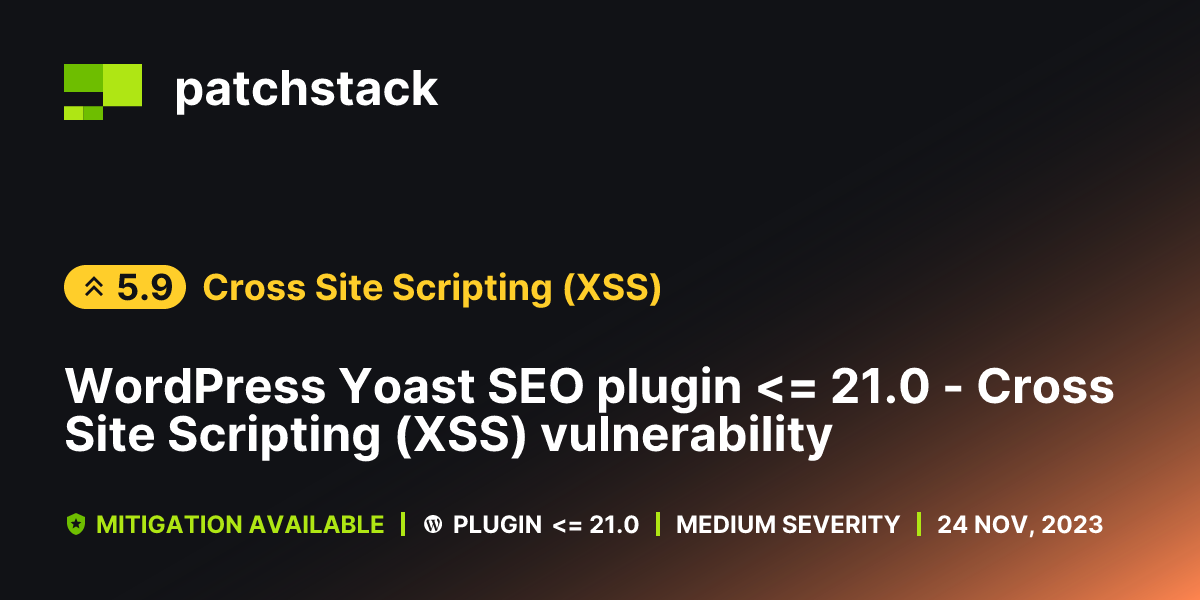 Cross Site Scripting (XSS) in WordPress Yoast SEO Plugin - Patchstack