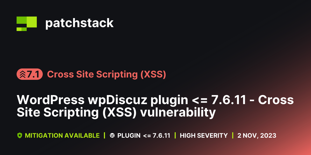 Cross Site Scripting (XSS) in WordPress wpDiscuz Plugin - Patchstack
