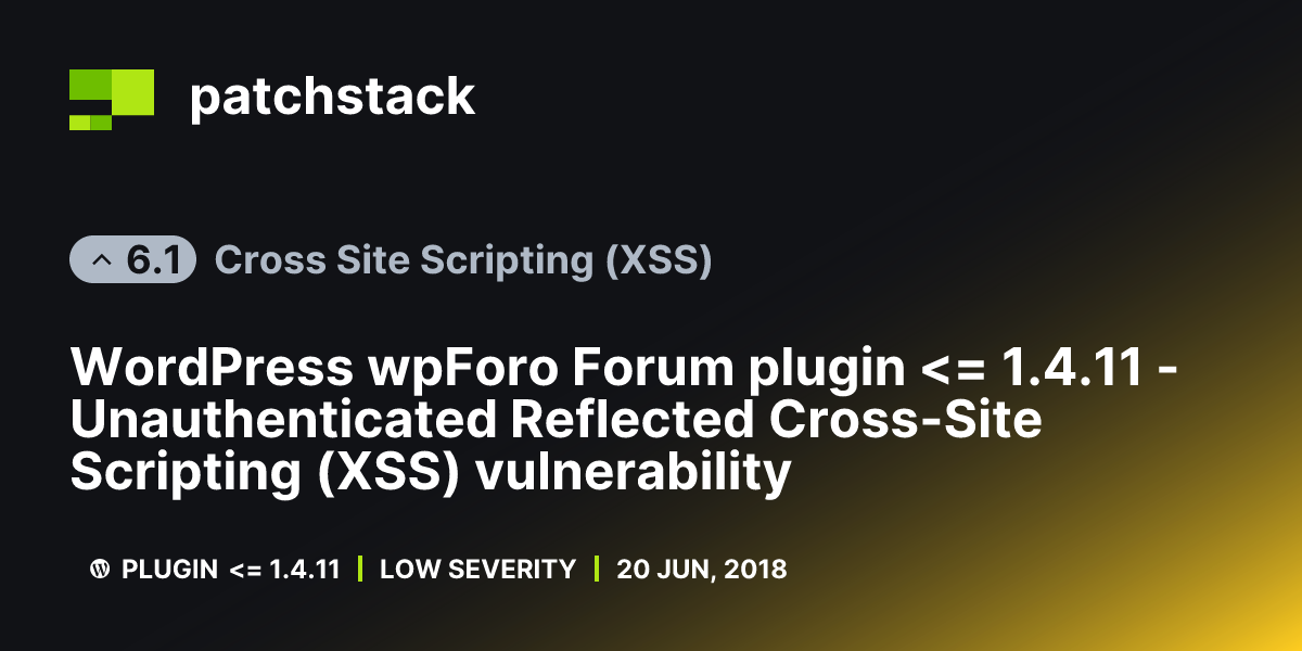 Cross Site Scripting (XSS) in WordPress wpForo Forum Plugin - Patchstack