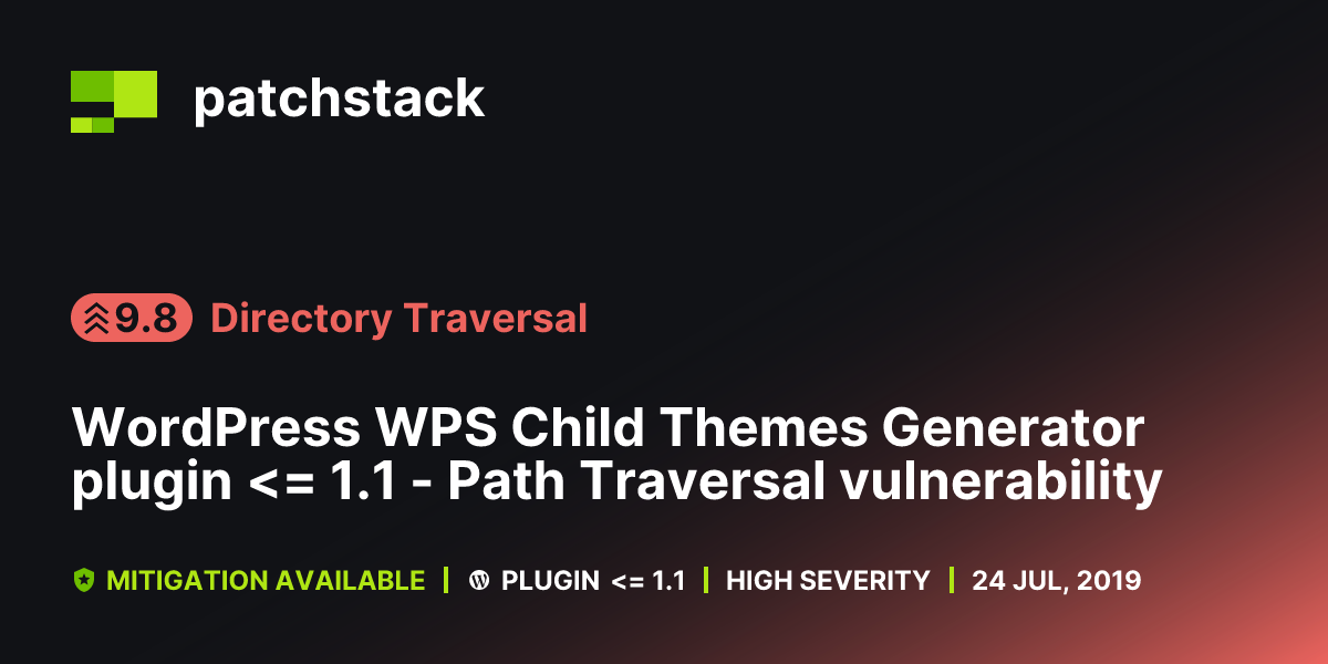 Directory Traversal in WordPress WPS Child Theme Generator Plugin - Patchstack